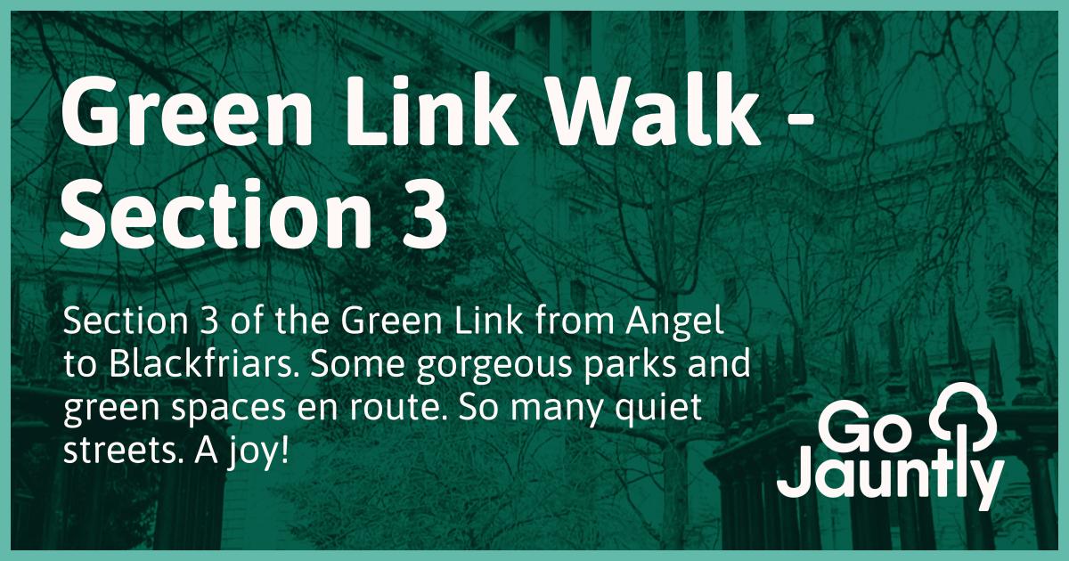 Green Link Walk - Section 3 - Go Jauntly