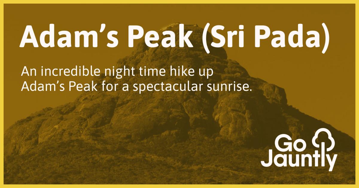 Adam’s Peak (Sri Pada) - Go Jauntly