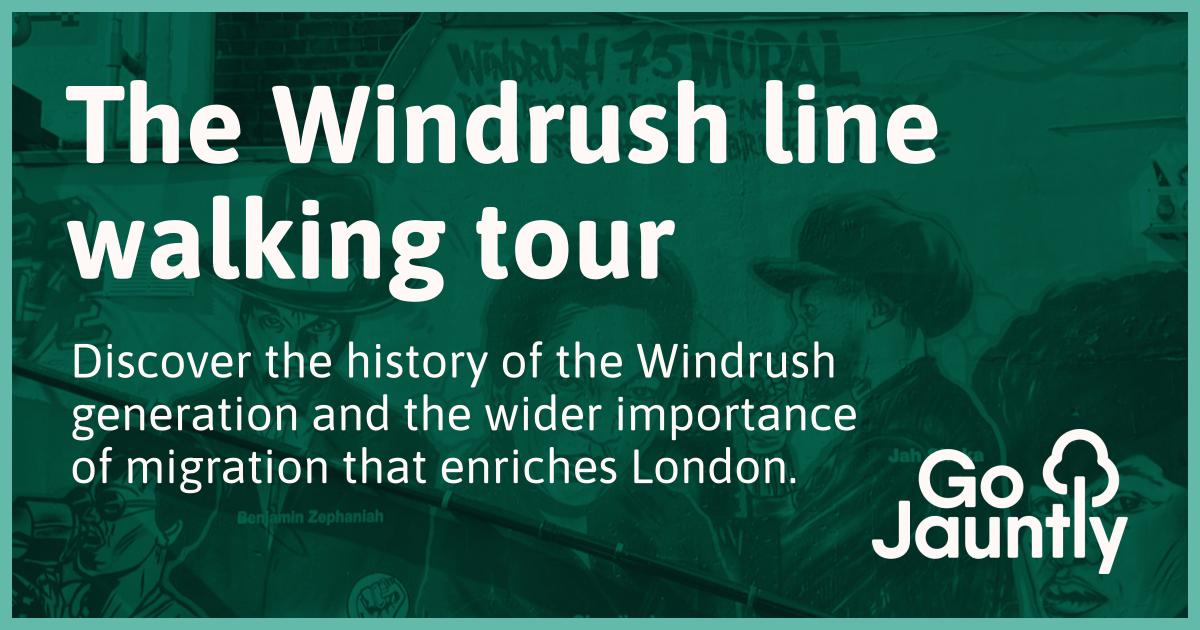 The Windrush line walking tour - Go Jauntly