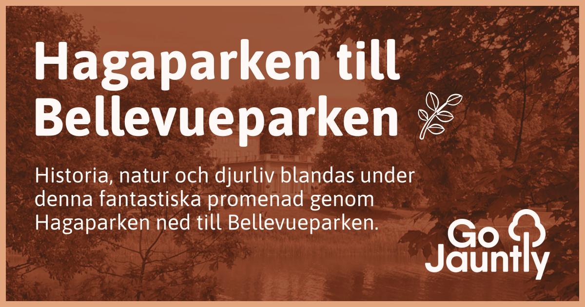 Hagaparken till Bellevueparken 🌿 - Go Jauntly
