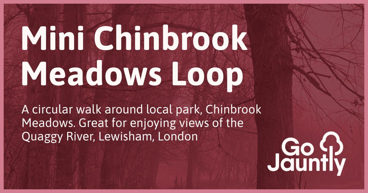 Mini Chinbrook Meadows Loop - Go Jauntly