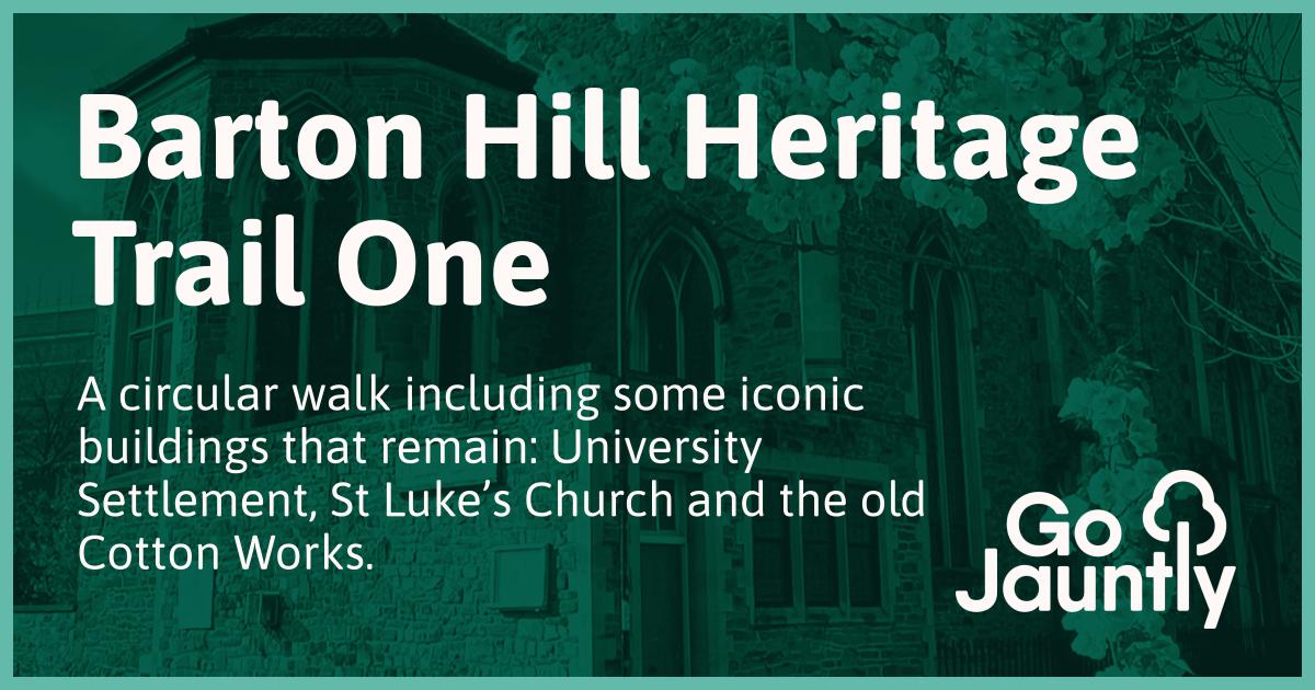 Barton Hill Heritage Trail One - Go Jauntly