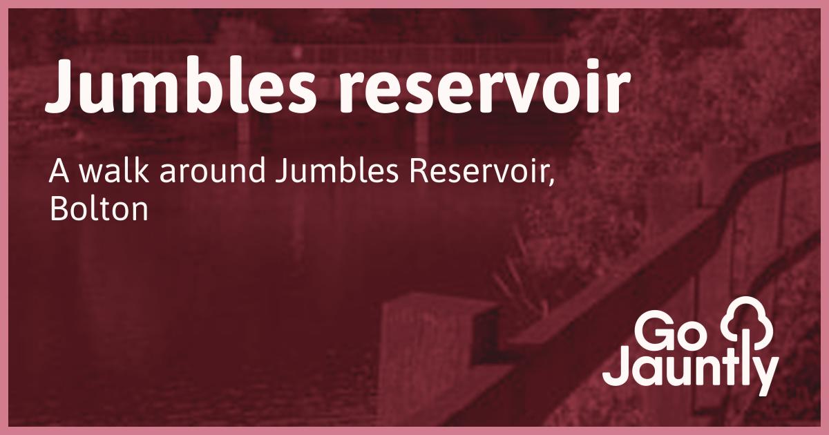 Jumbles reservoir - Go Jauntly