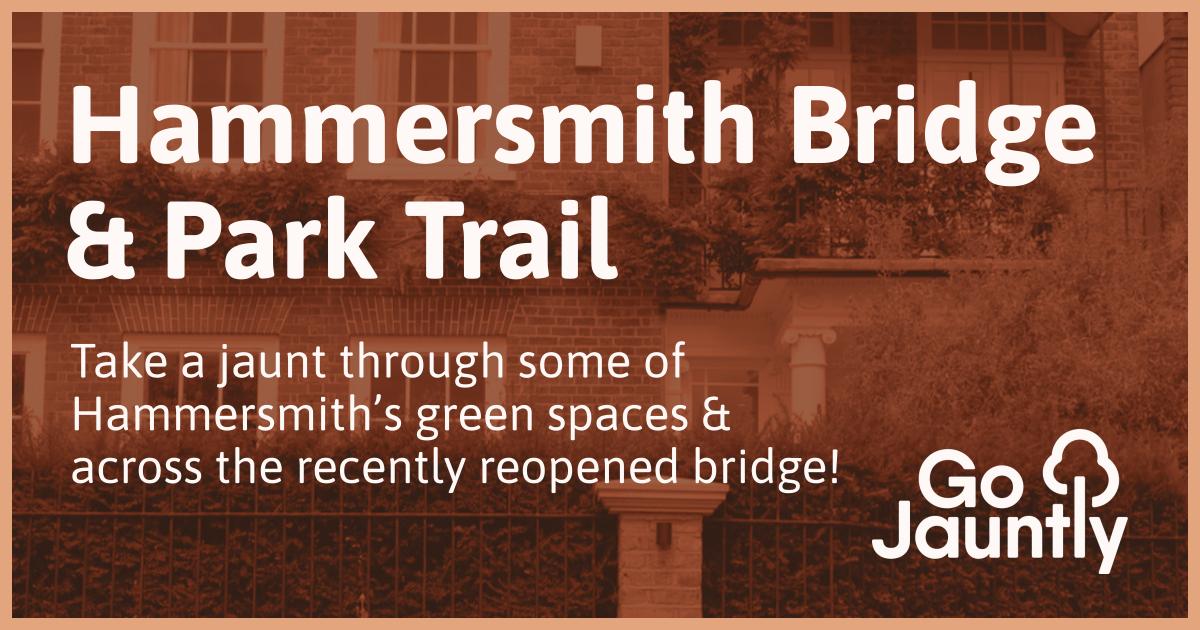 Hammersmith Bridge & Park Trail - Go Jauntly
