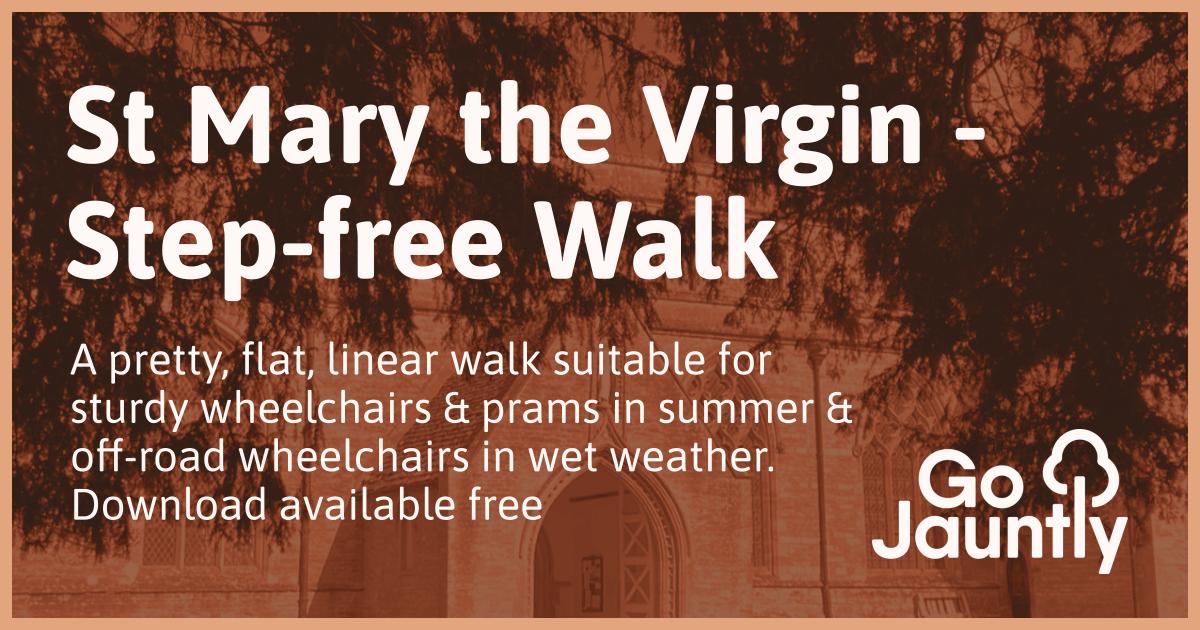St Mary the Virgin - Step-free Walk - Go Jauntly