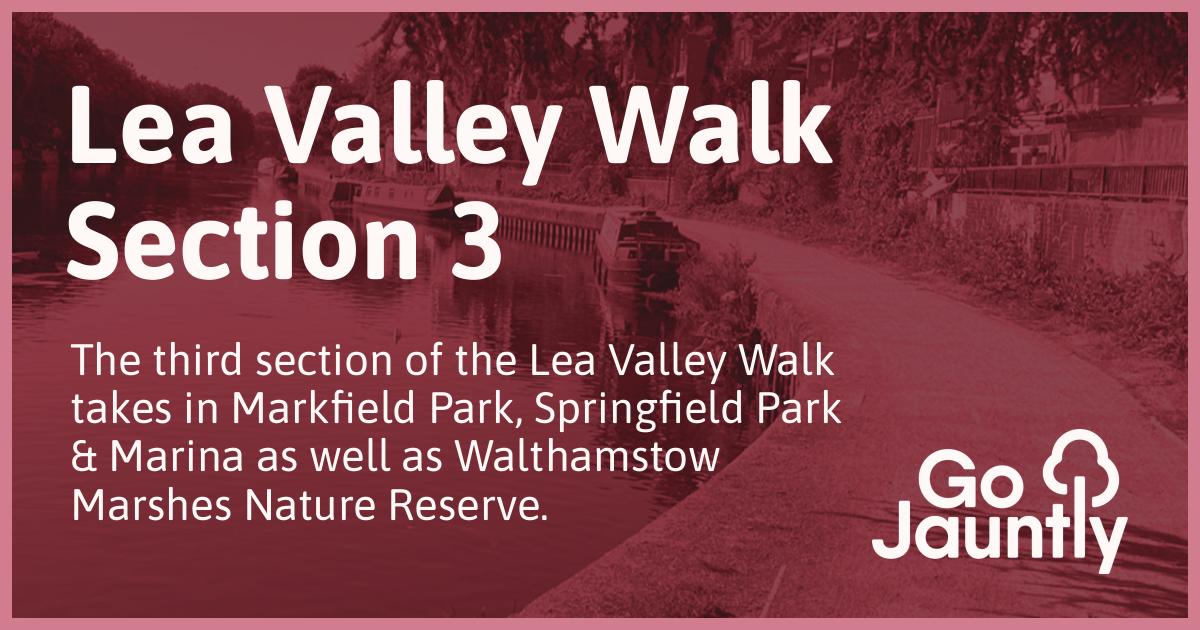 Lea Valley Walk Section 3 - Go Jauntly