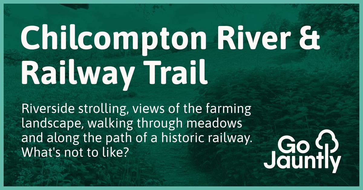 Chilcompton River & Railway Trail - Go Jauntly