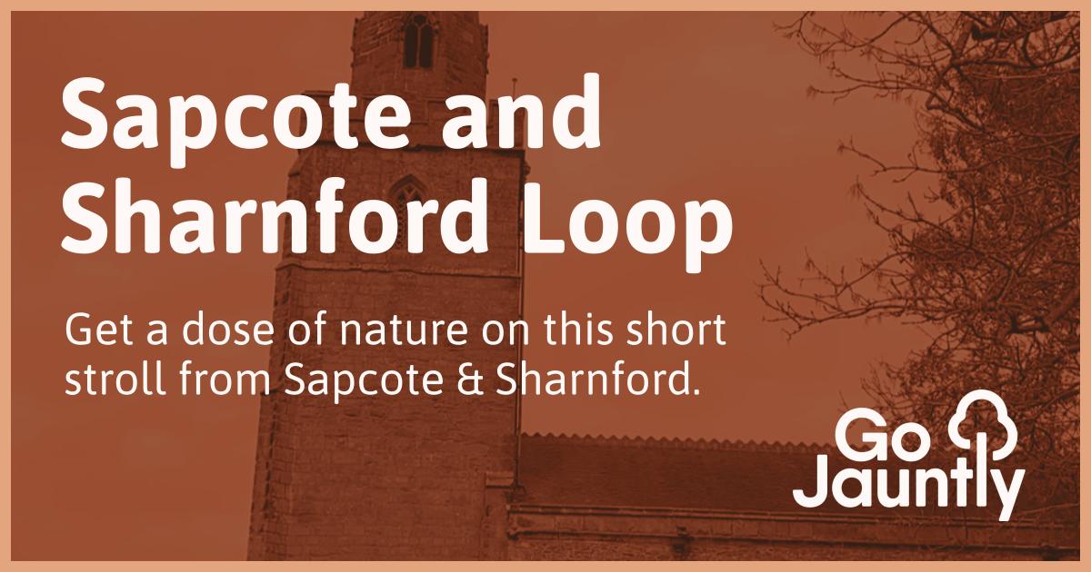 Sapcote and Sharnford Loop - Go Jauntly