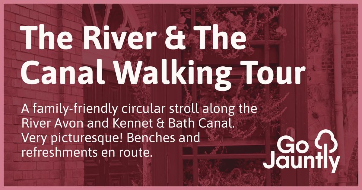 The River & The Canal Walking Tour - Go Jauntly