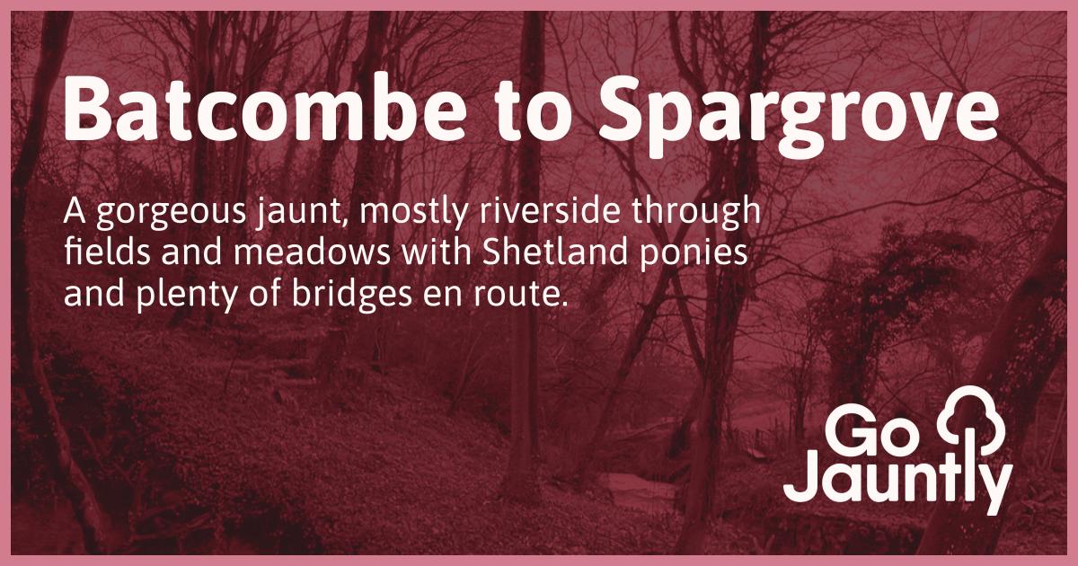 Batcombe to Spargrove - Go Jauntly