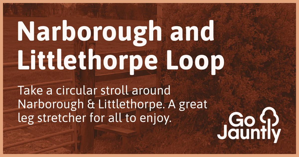 Narborough and Littlethorpe Loop - Go Jauntly
