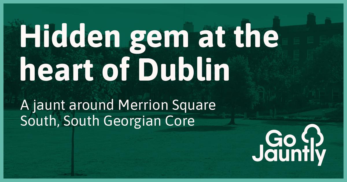 Hidden gem at the heart of Dublin - Go Jauntly