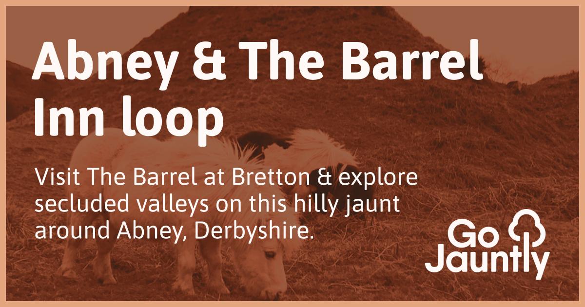 Abney & The Barrel Inn loop - Go Jauntly