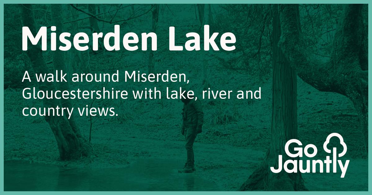 Miserden Lake - Go Jauntly