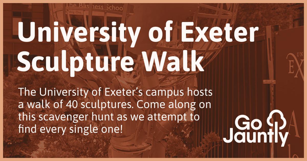 University of Exeter Sculpture Walk - Go Jauntly