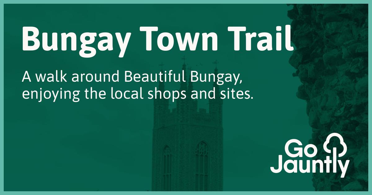Bungay Town Trail - Go Jauntly