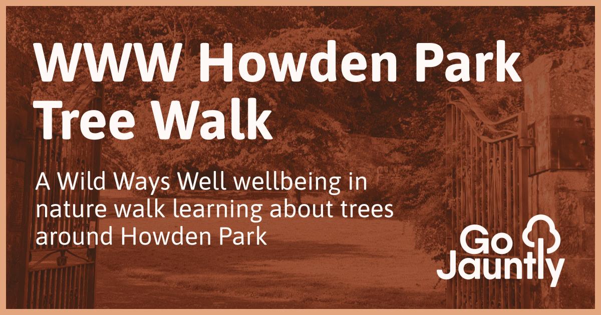 WWW Howden Park Tree Walk - Go Jauntly