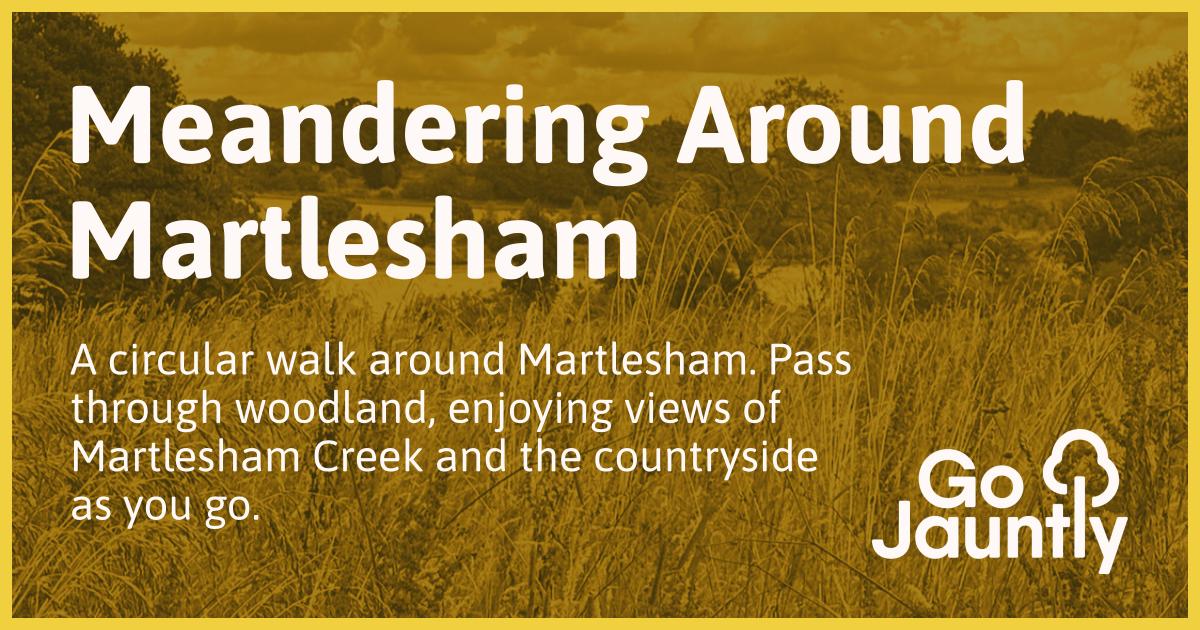 Meandering Around Martlesham - Go Jauntly