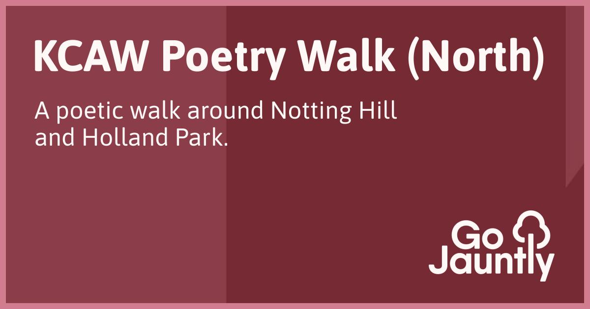 KCAW Poetry Walk (North) - Go Jauntly