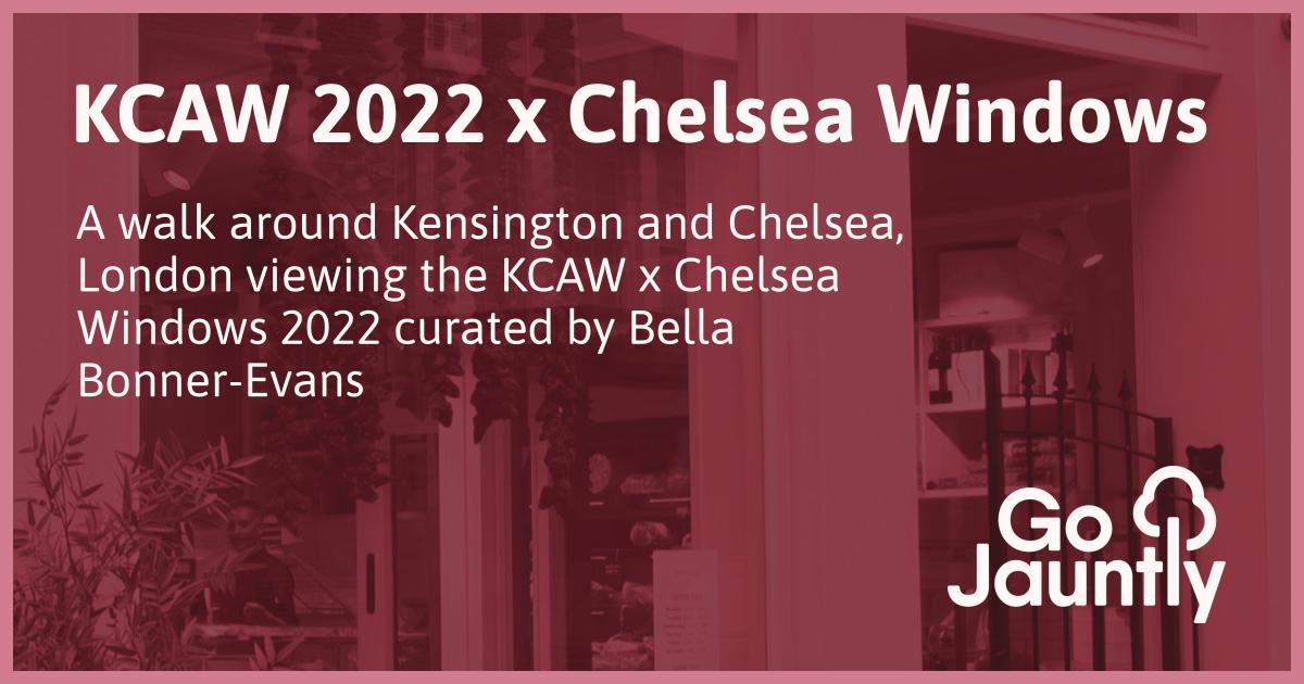 KCAW 2022 x Chelsea Windows - Go Jauntly