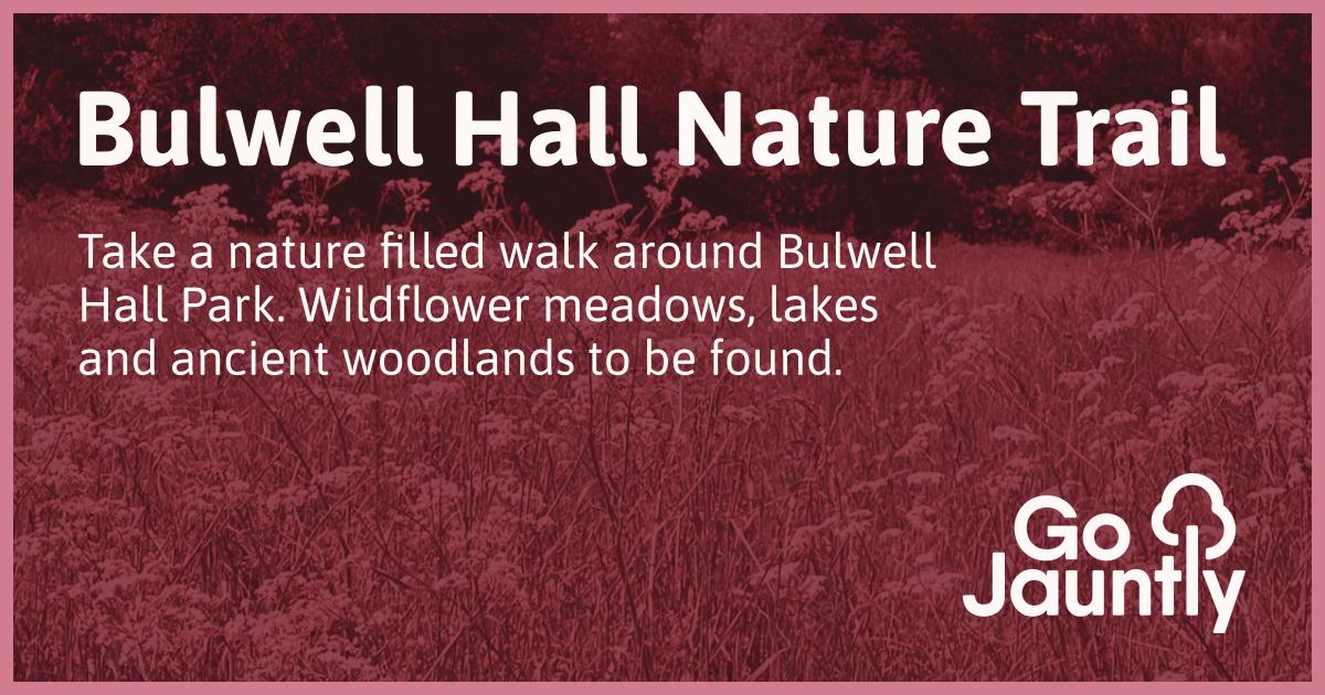 Bulwell Hall Nature Trail - Go Jauntly