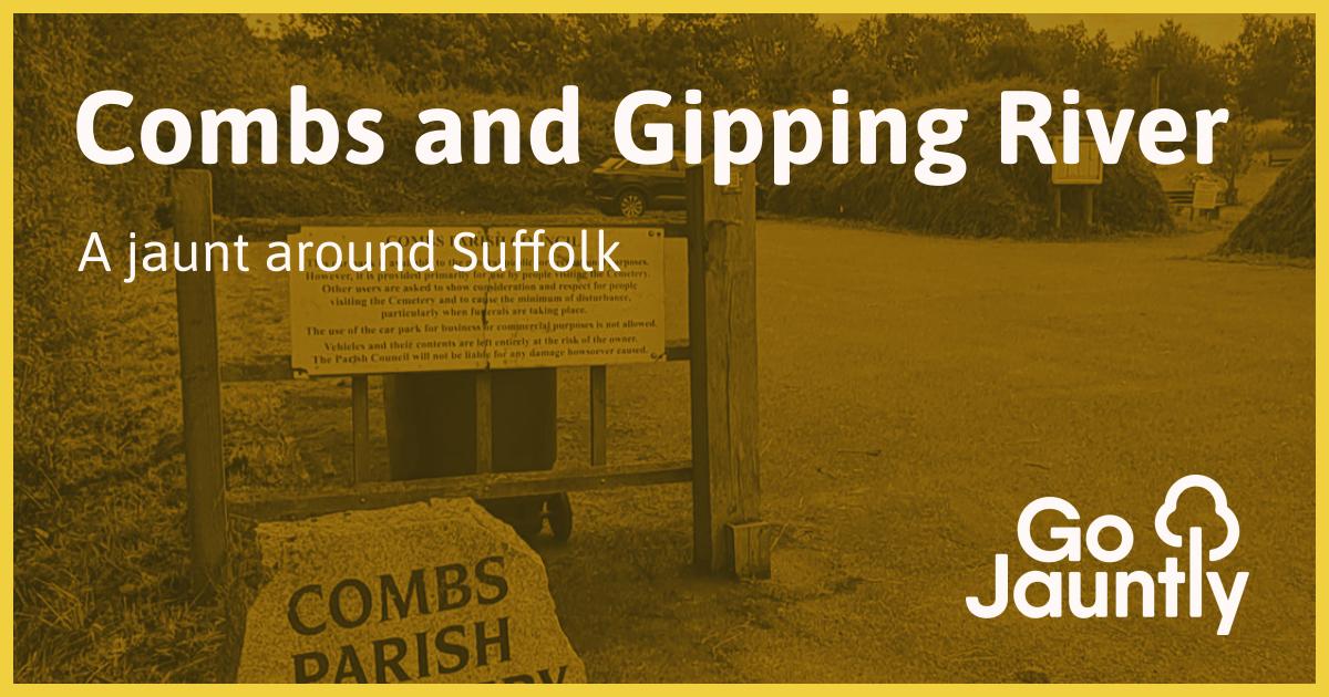 Combs and Gipping River - Go Jauntly