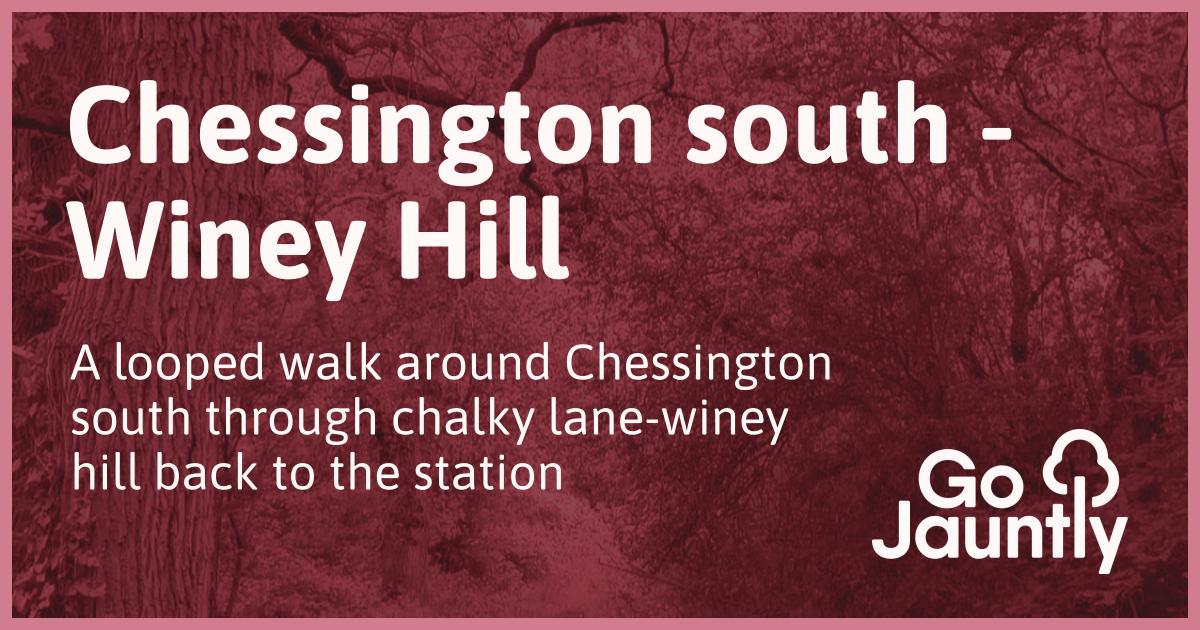 Chessington south - Winey Hill - Go Jauntly
