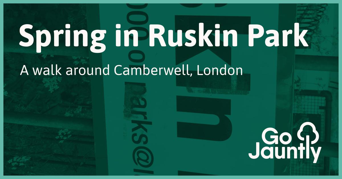 Spring in Ruskin Park - Go Jauntly