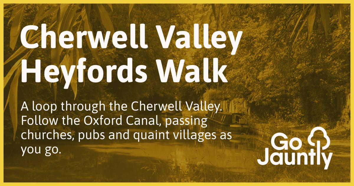 Cherwell Valley Heyfords Walk - Go Jauntly