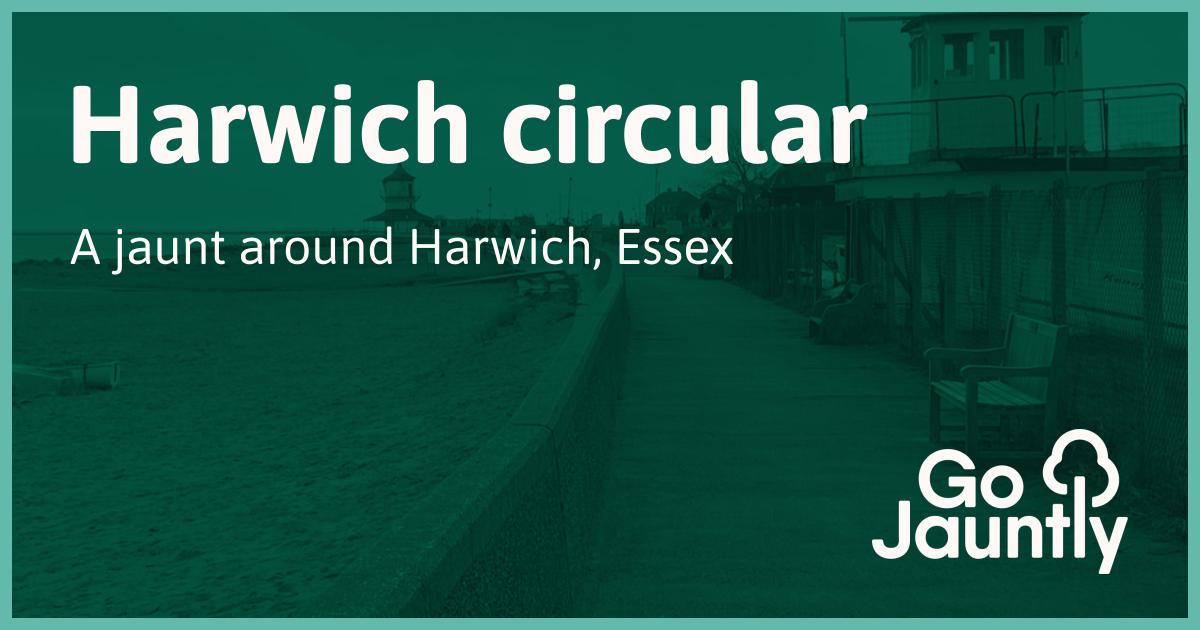 Harwich circular - Go Jauntly
