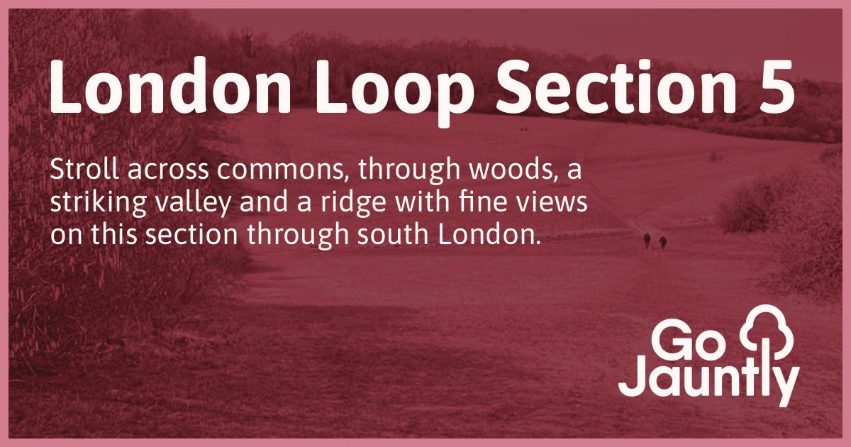 London Loop Section 5 - Go Jauntly