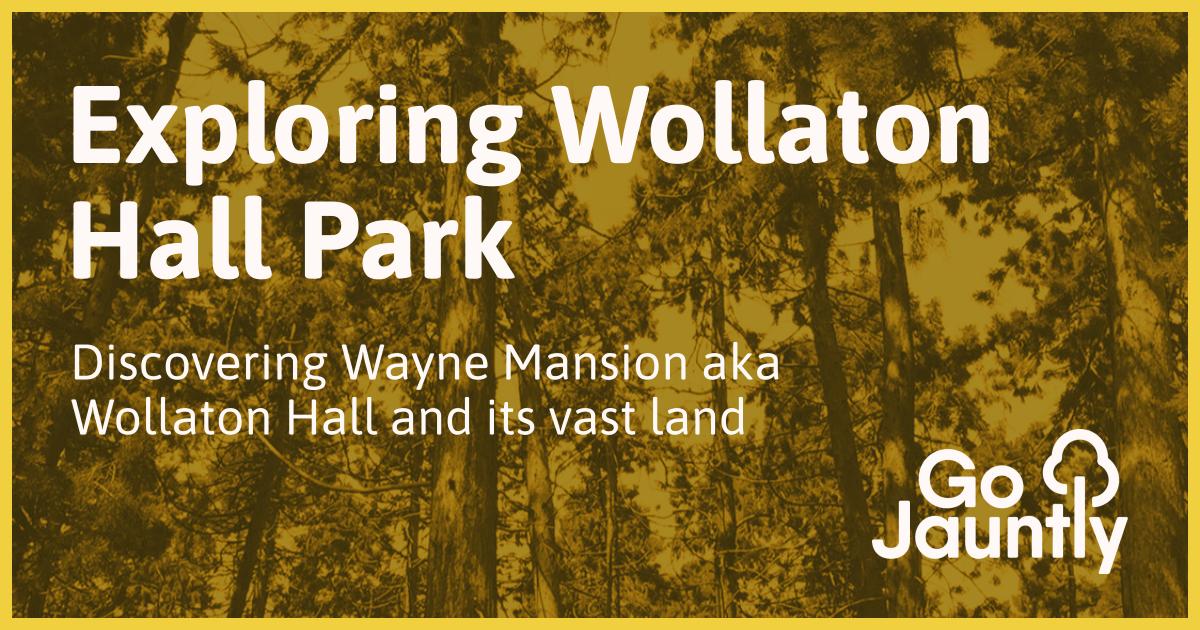 Exploring Wollaton Hall Park - Go Jauntly