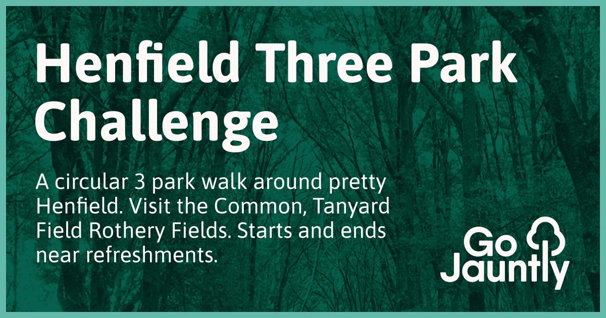 Henfield Three Park Challenge - Go Jauntly
