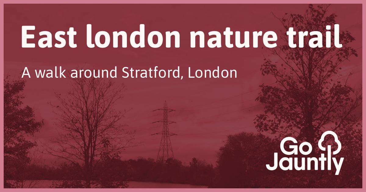 East london nature trail - Go Jauntly
