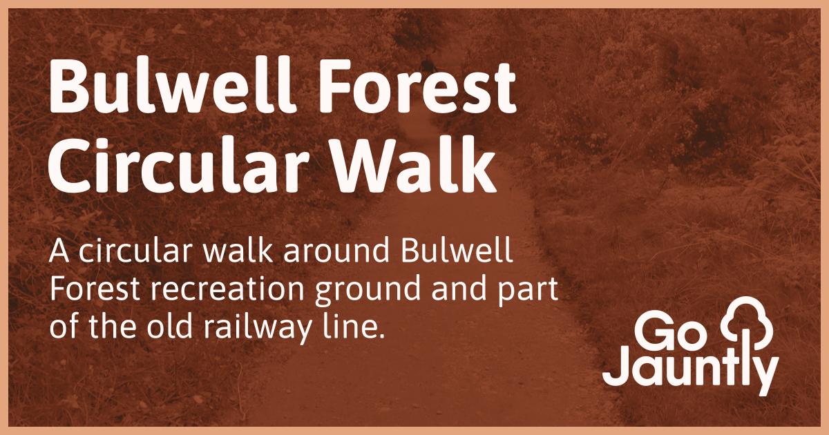 Bulwell Forest Circular Walk - Go Jauntly