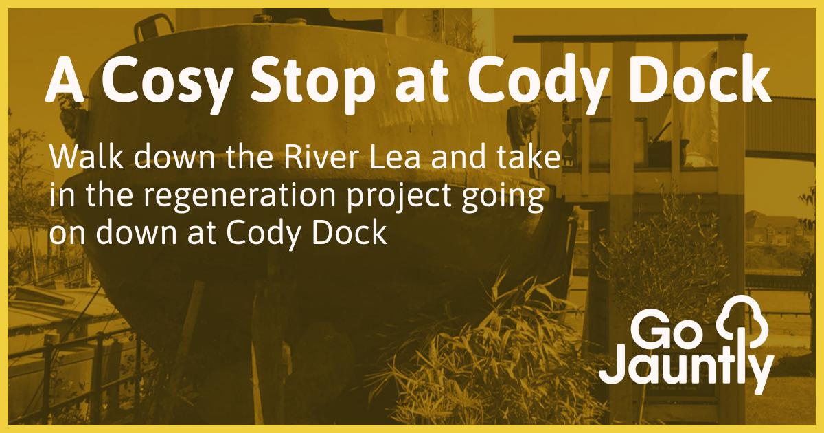 A Cosy Stop at Cody Dock - Go Jauntly