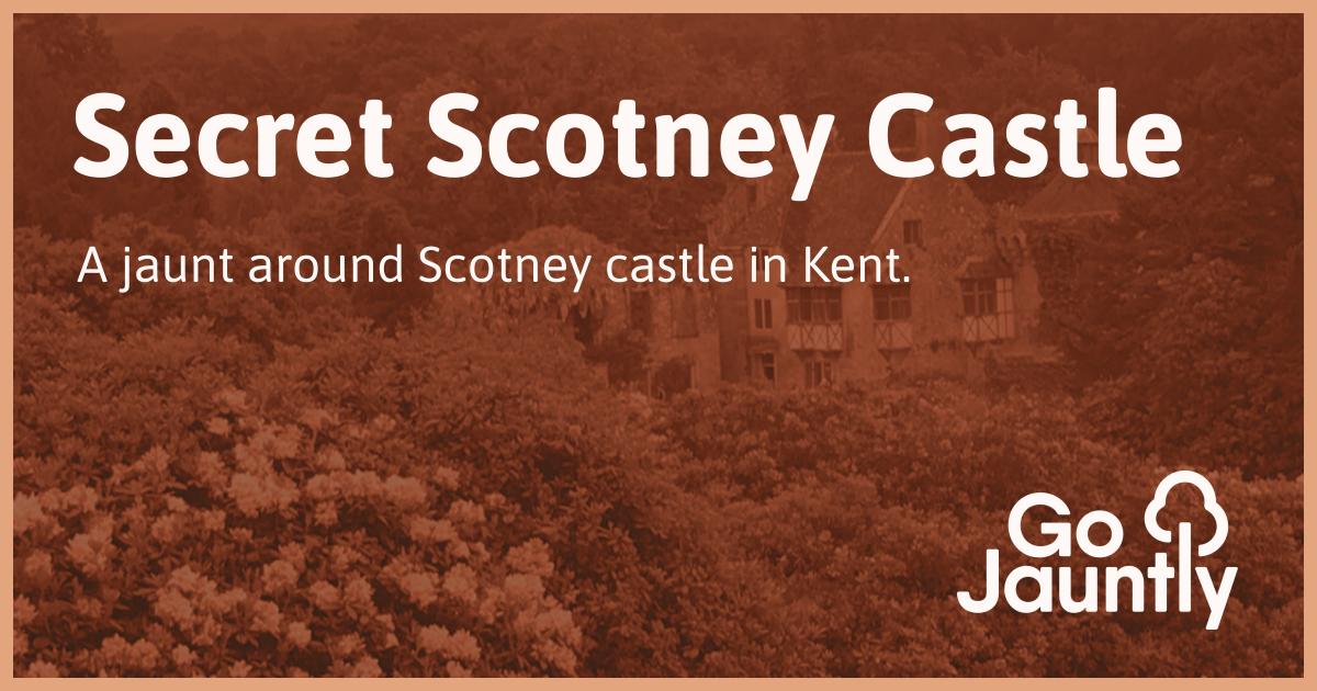 Secret Scotney Castle - Go Jauntly