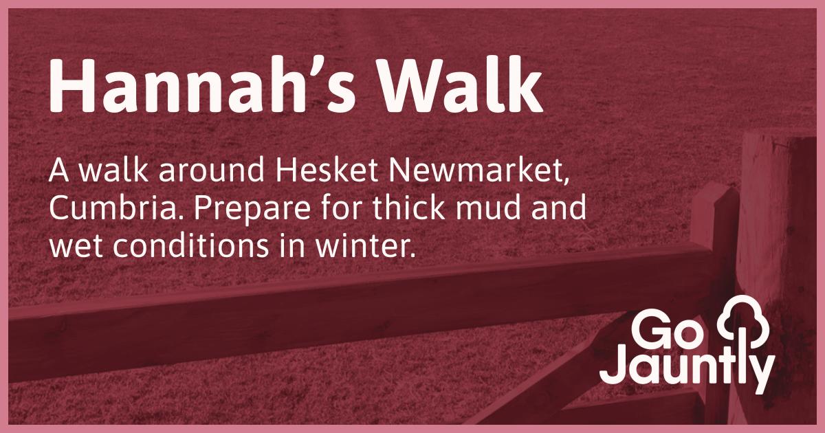 Hannah’s Walk - Go Jauntly