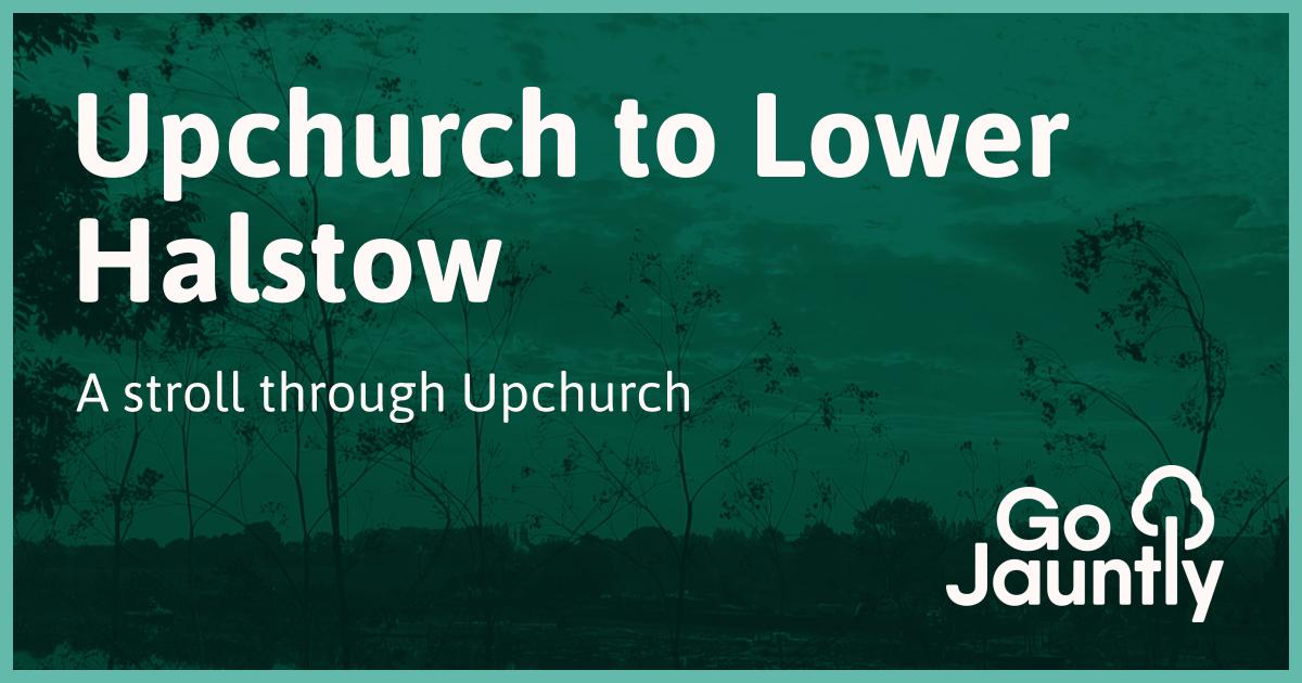 Upchurch to Lower Halstow - Go Jauntly