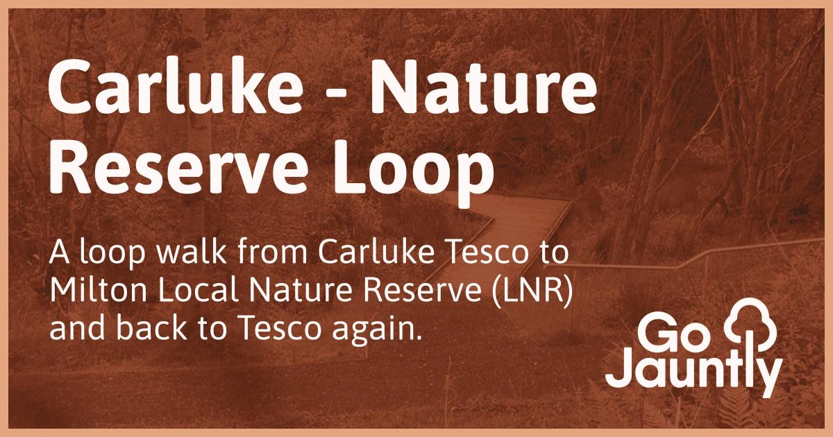 Carluke - Nature Reserve Loop - Go Jauntly