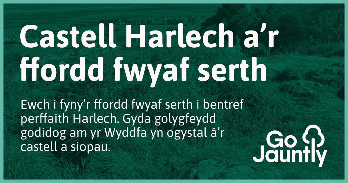 Castell Harlech a’r ffordd fwyaf serth - Go Jauntly