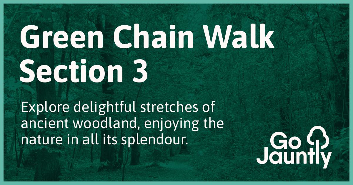 Green Chain Walk Section 3 - Go Jauntly