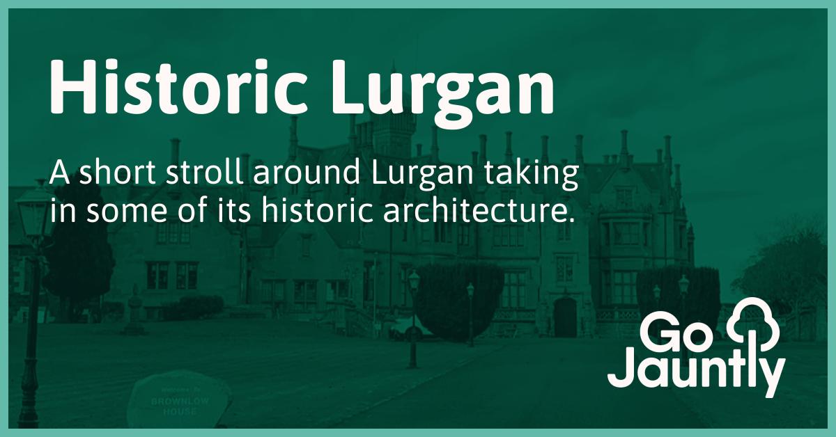 Historic Lurgan - Go Jauntly
