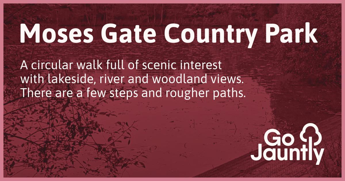 Moses Gate Country Park - Go Jauntly