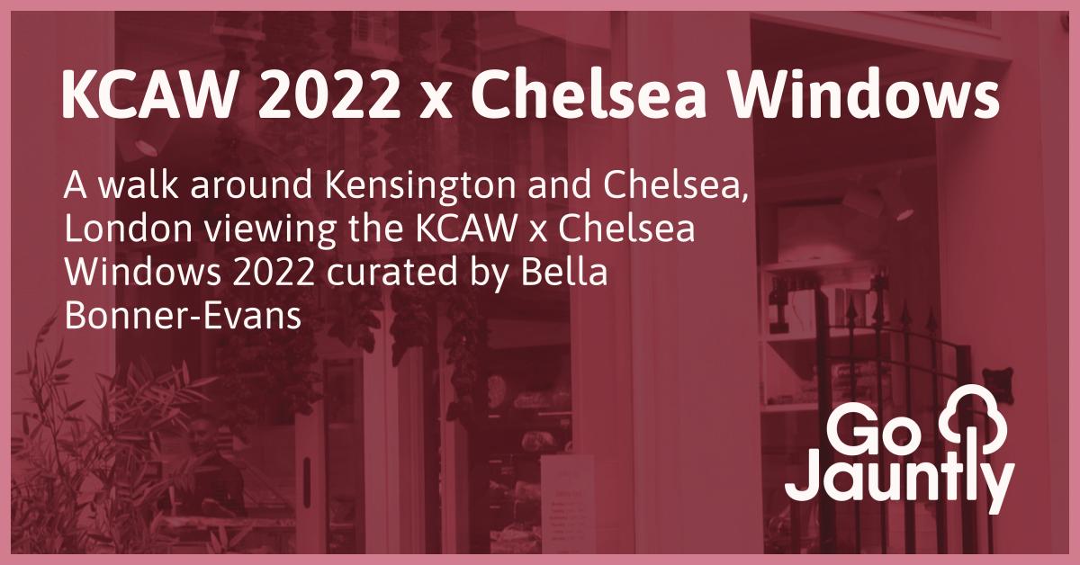 KCAW 2022 x Chelsea Windows - Go Jauntly